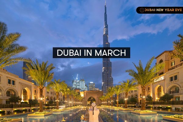 Dubai in March 2026: Weather, Where to Visit & More